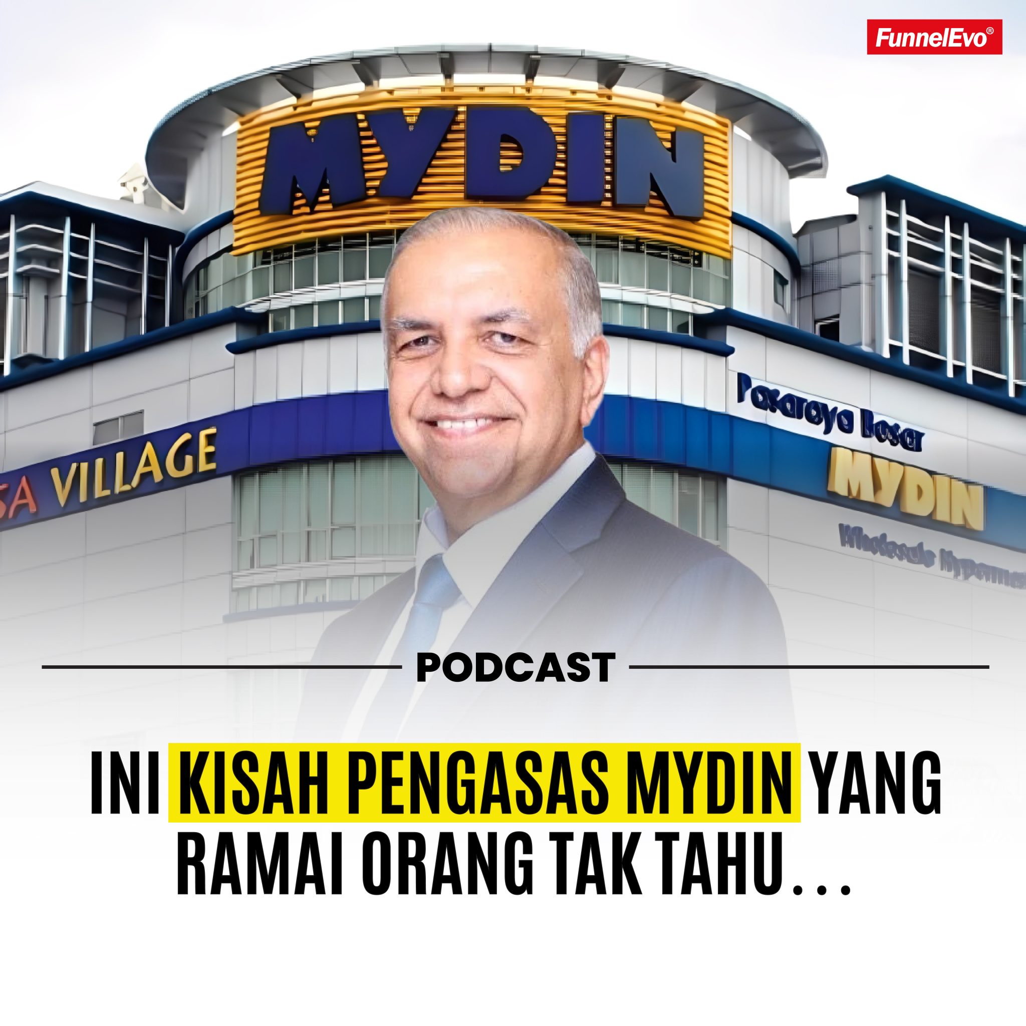 Ini Kisah Pengasas MYDIN Yang Ramai Orang Tak Tahu… - FunnelEvo Group
