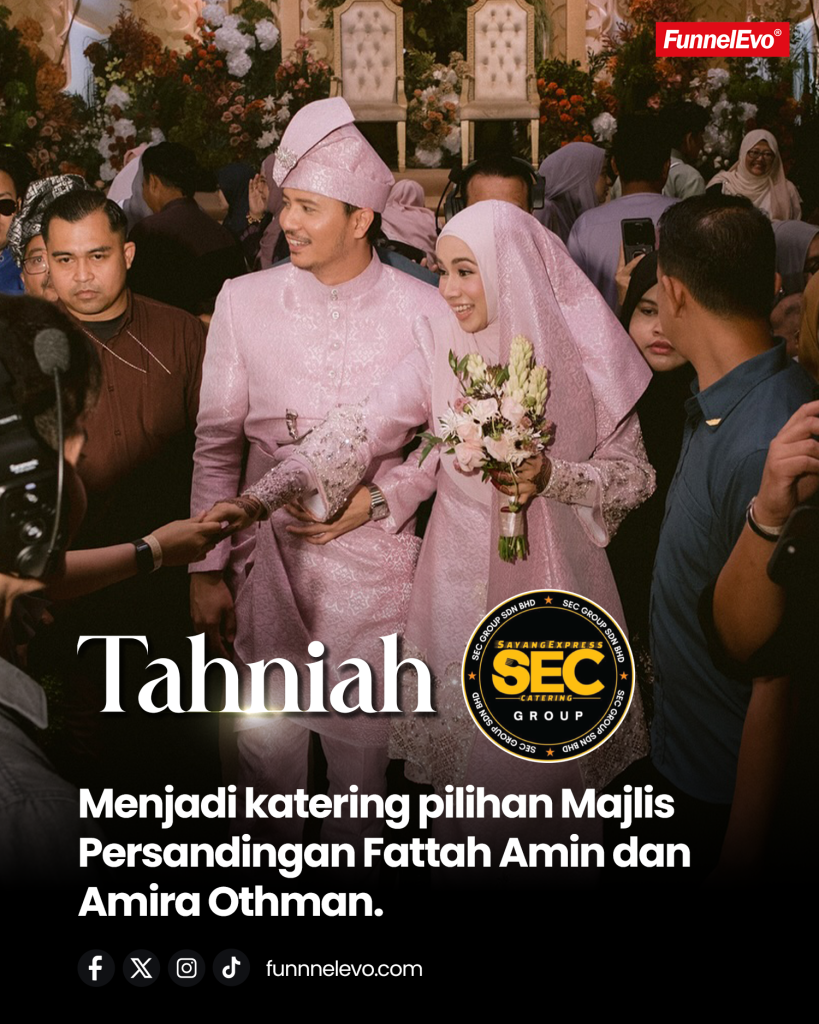 Sayang Express Catering Jadi Pilihan Hati Fattah Amin & Amira Othman ...